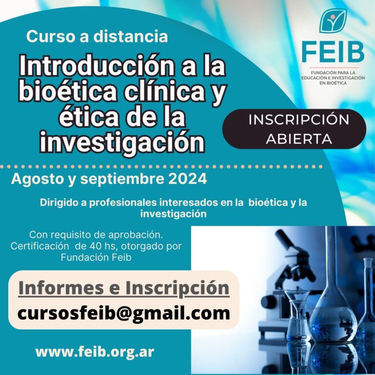NUEVO CURSO: INTRODUCCIÓN A LA BIOÉTICA CLÍNICA Y A LA ÉTICA DE LA ...